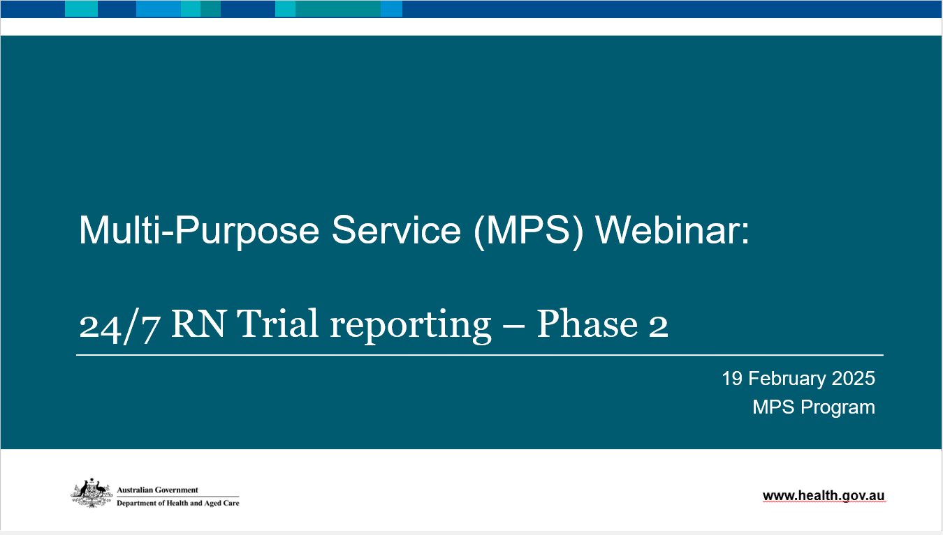 Multi-Purpose Service Webinar – 24/7 RN Trial Reporting – 19 February ...