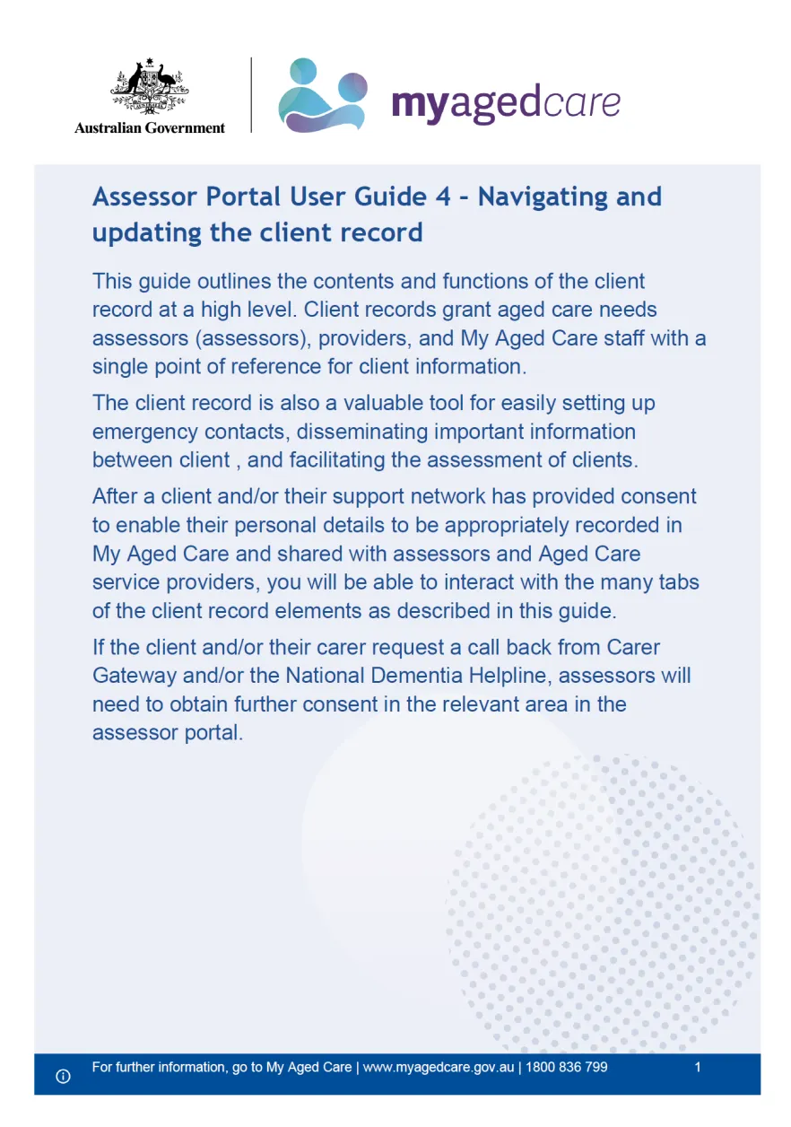My Aged Care – Assessor Portal User Guide 4 – Navigating and updating ...