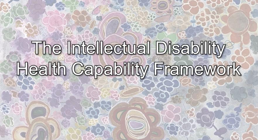 Why is the Intellectual Disability Health Capability Framework ... Why is the Intellectual Disability Health Capability Framework ...